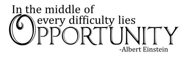 In the middle of every difficulty lies Opportunity Albert Einstein Wall ...