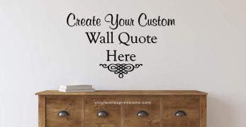 Custom Wall Quotes and Vinyl Lettering Decals • Vinyl Wall Expressions
